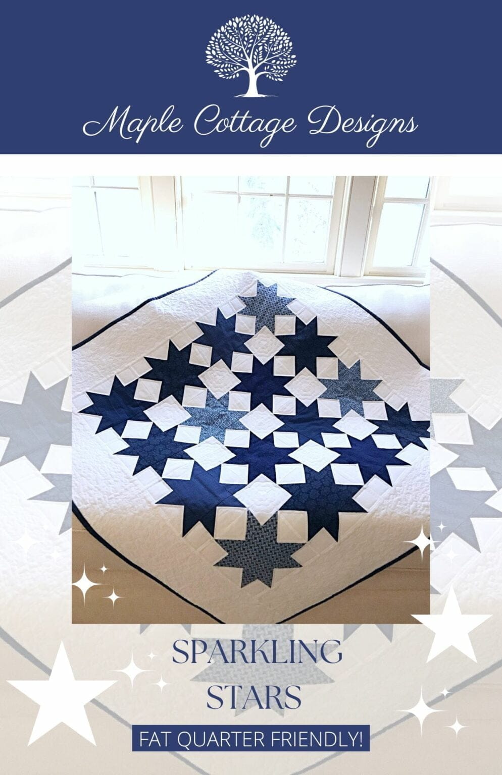 Sparkling Stars Quilt Pattern • Maple Cottage Designs