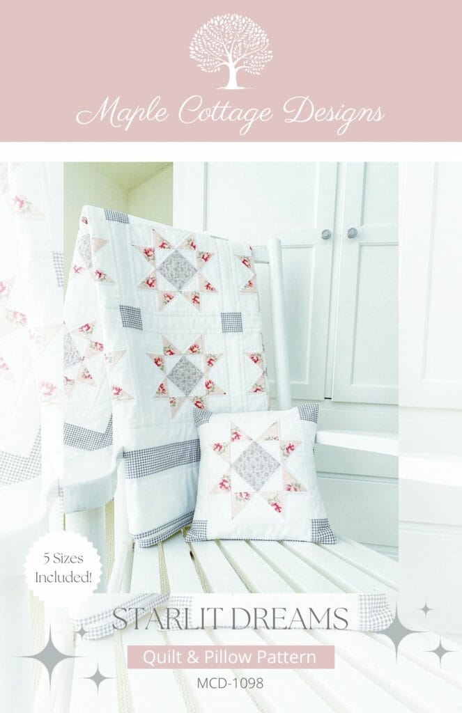 Starlit Dreams Quilt Pattern • Maple Cottage Designs